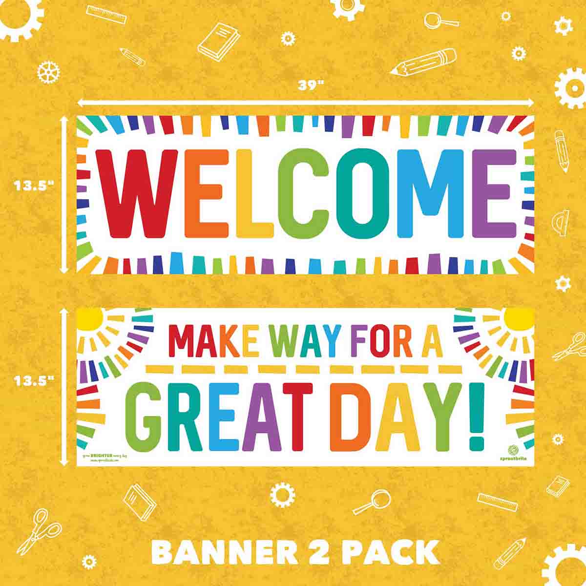 Make Way for a Great Day Welcome Banners | Sproutbrite