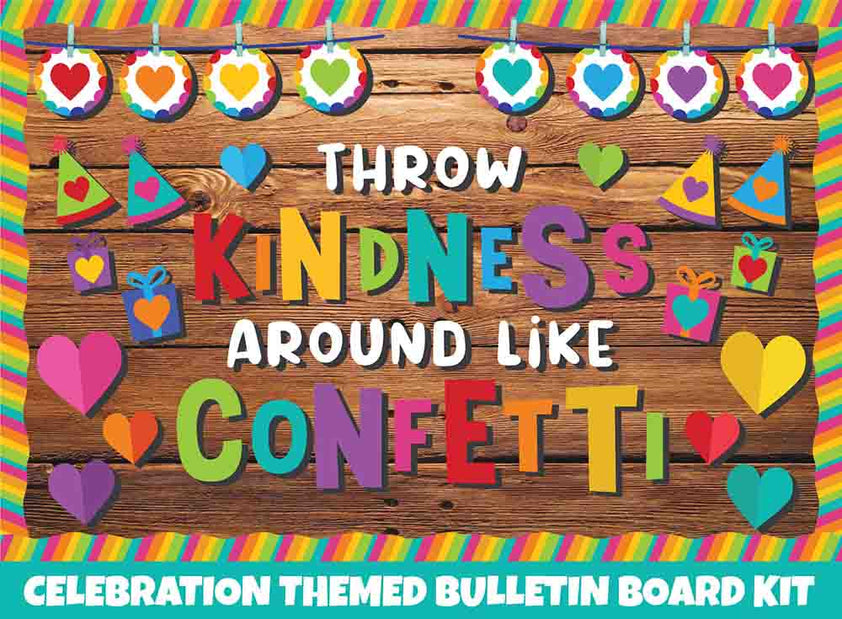 Throw Kindness Around Like Confetti - Printable Bulletin Board ...